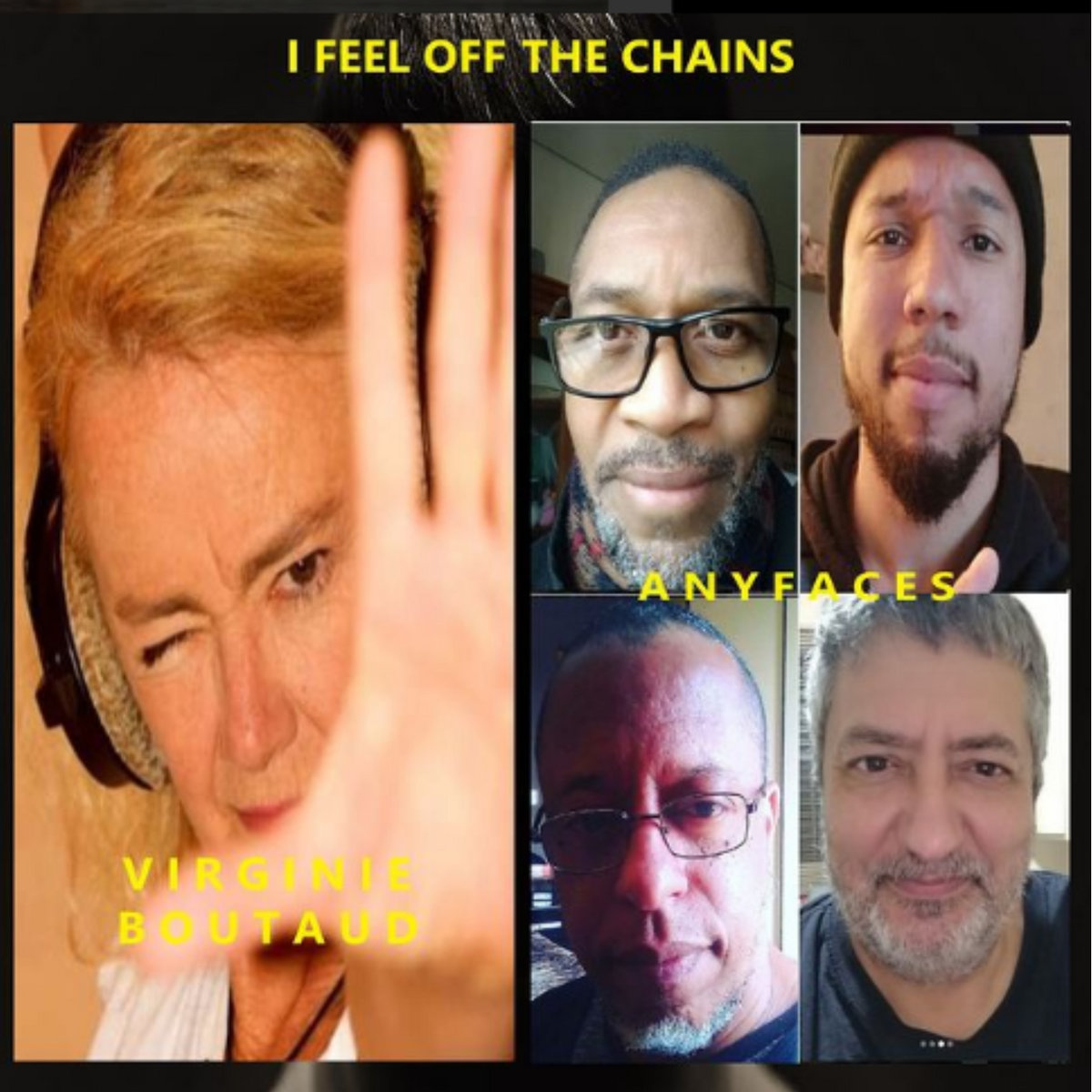I FEEL OFF THE CHAINS (ANYFACES feat. VIRGINIE BOUTAUD) | ANYFACES