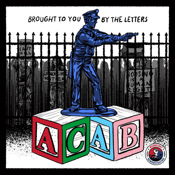 Brought To You By The Letters ACAB | Wednesday Demonstration ...