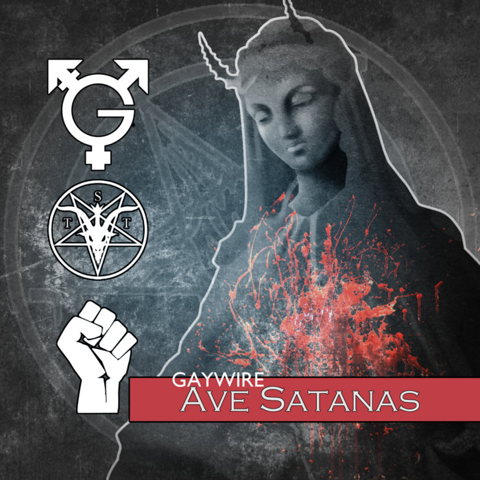 Ave Satanas (Single) | Gaywire