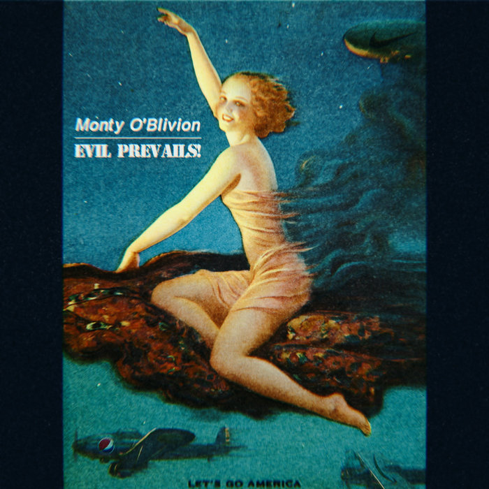 Evil Prevails! | Monty O'Blivion