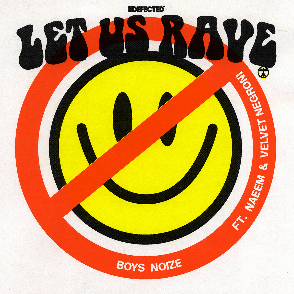 Let Us Rave (Extended Mix) | Boys Noize, Naeem, Velvet Negroni | Boys Noize