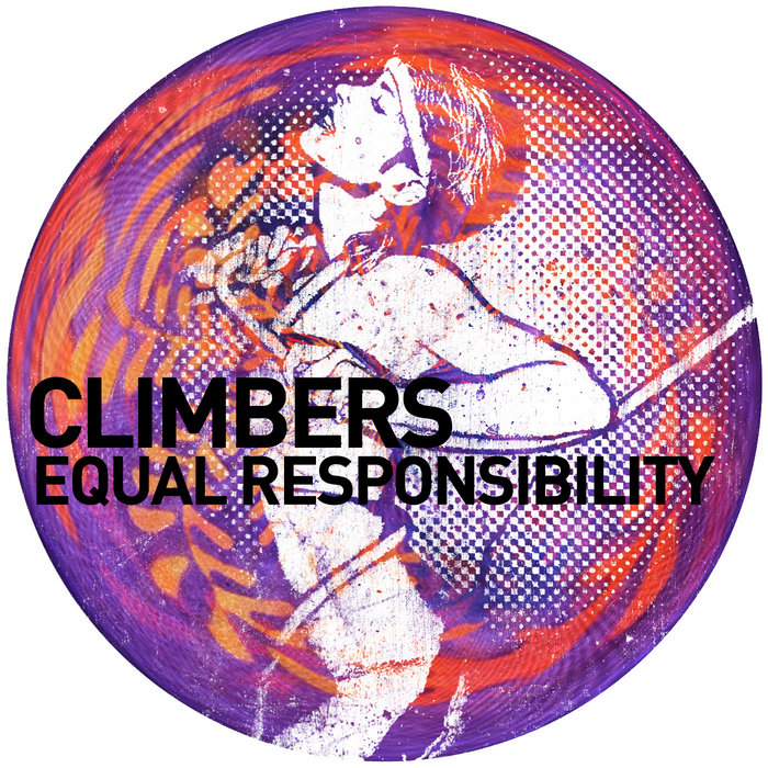Equal Responsibility | Climbers | Get Physical Music