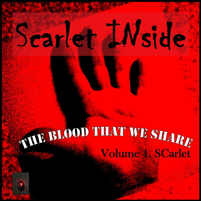 The BLood that we SHare (Volume 1: SCarlet) | Scarlet INside