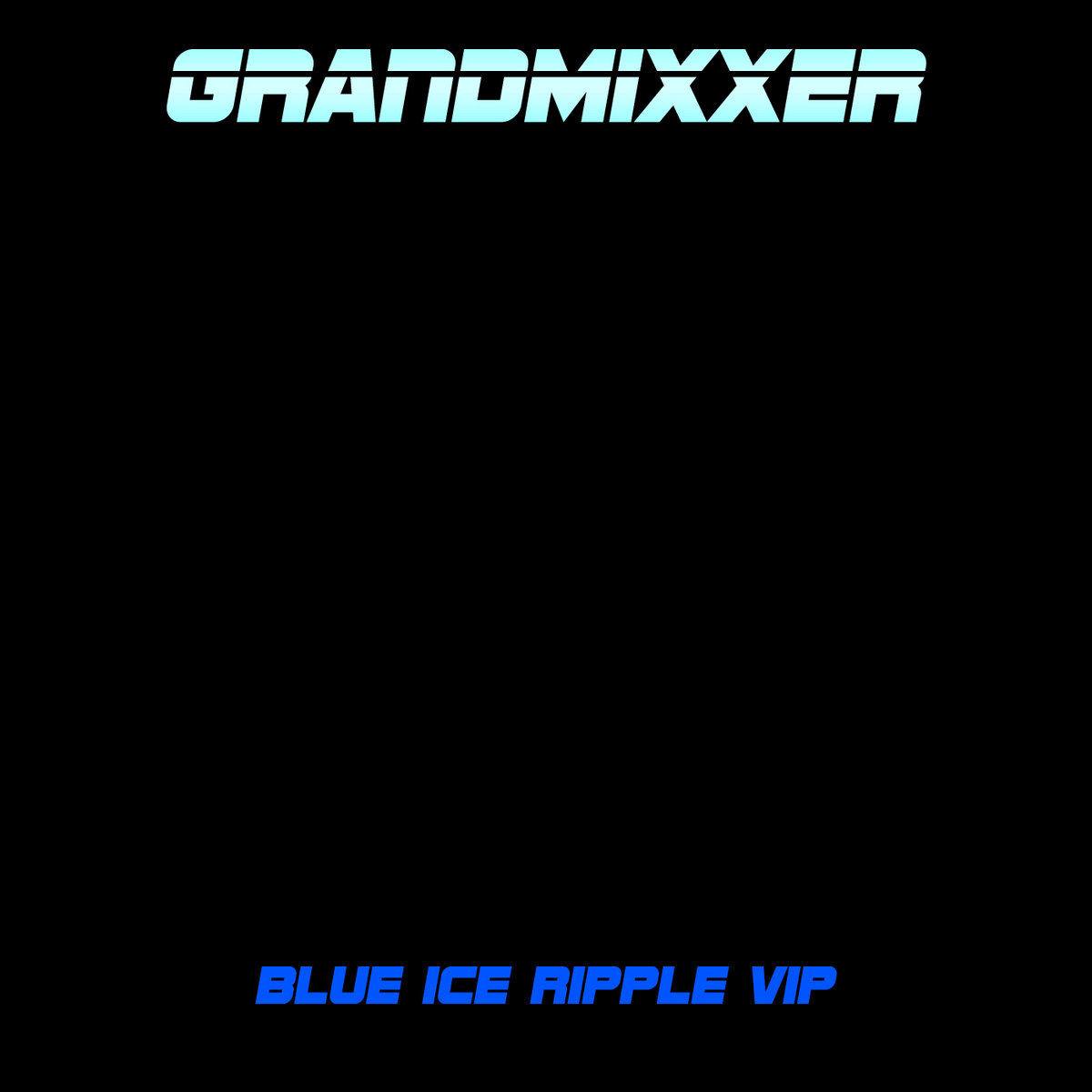 Blue Ice Ripple VIP | GRANDMIXXER