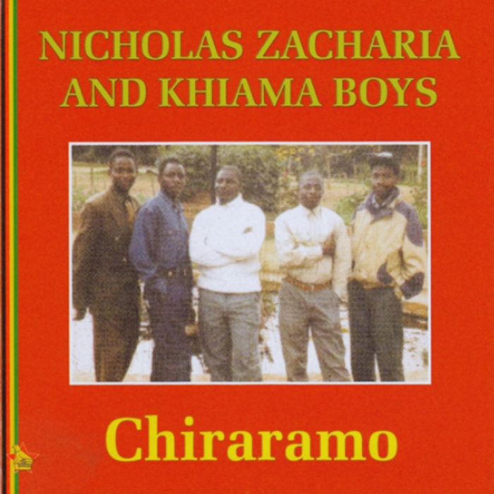 Chiraramo | Nicholas Zacharia & Khiama Boys | Global Press Music