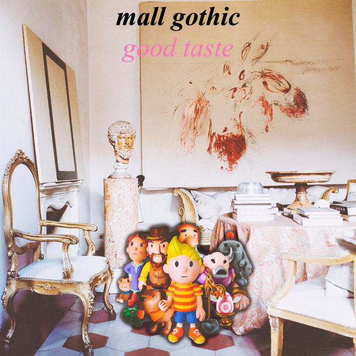 good taste | mall gothic | gaian records