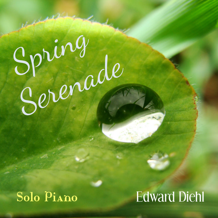 Spring Serenade | Edward Diehl