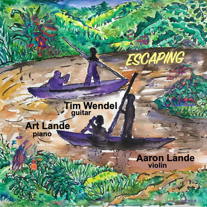 Escaping | Art Lande, Tim Wendel, Aaron Lande | Art Lande