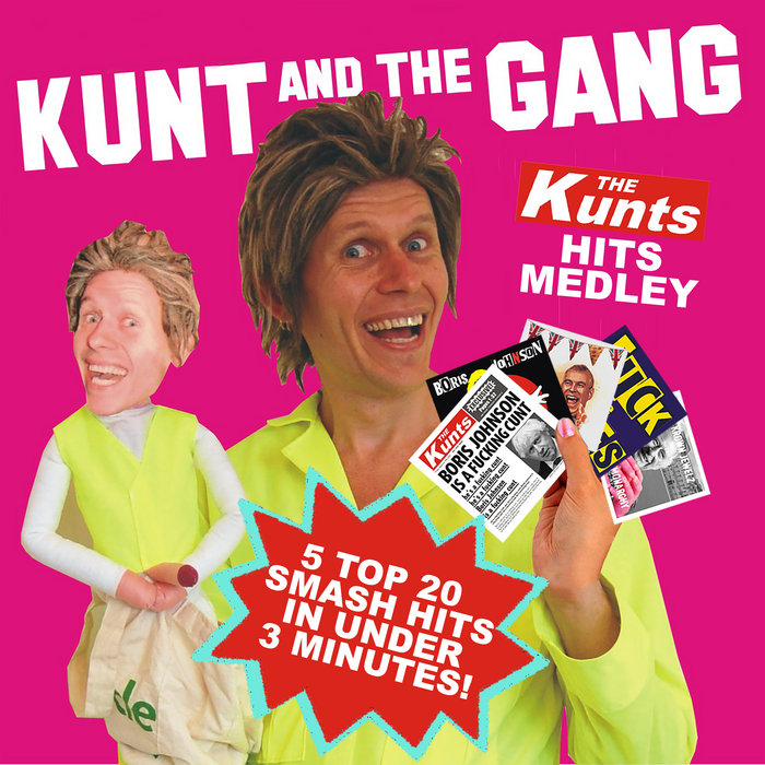 The Kunts Hits Medley | Kunt and the Gang