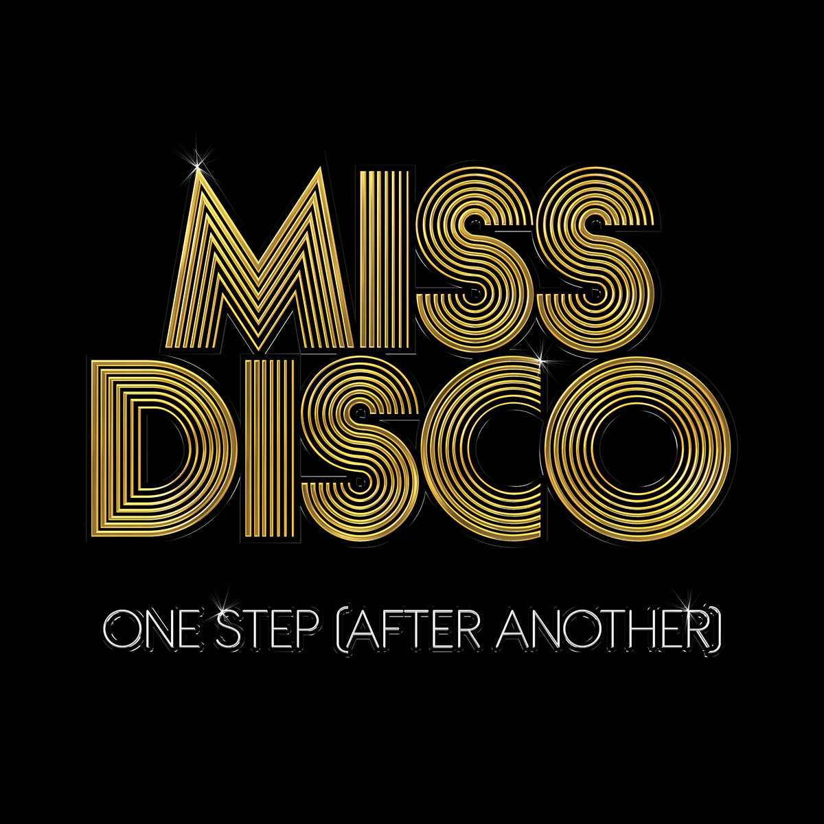 One Step (After Another) | Miss Disco