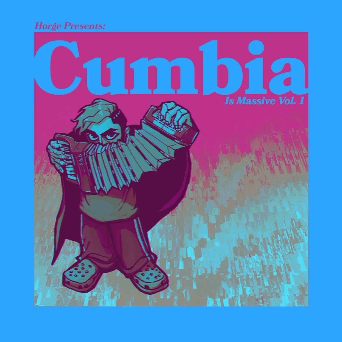 Horge Presents: Cumbia is Massive Vol. 1 | HORGE