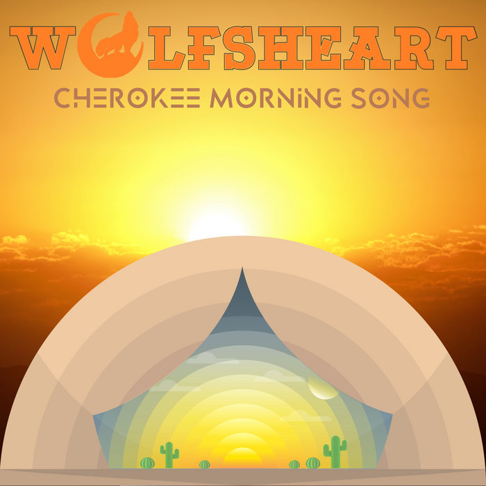 Cherokee Morning Song | Wolfsheart