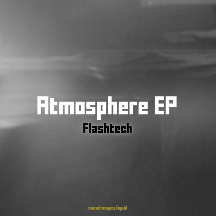 Atmosphere EP | Flashtech