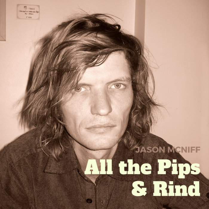Pips & Rind | Jason McNiff