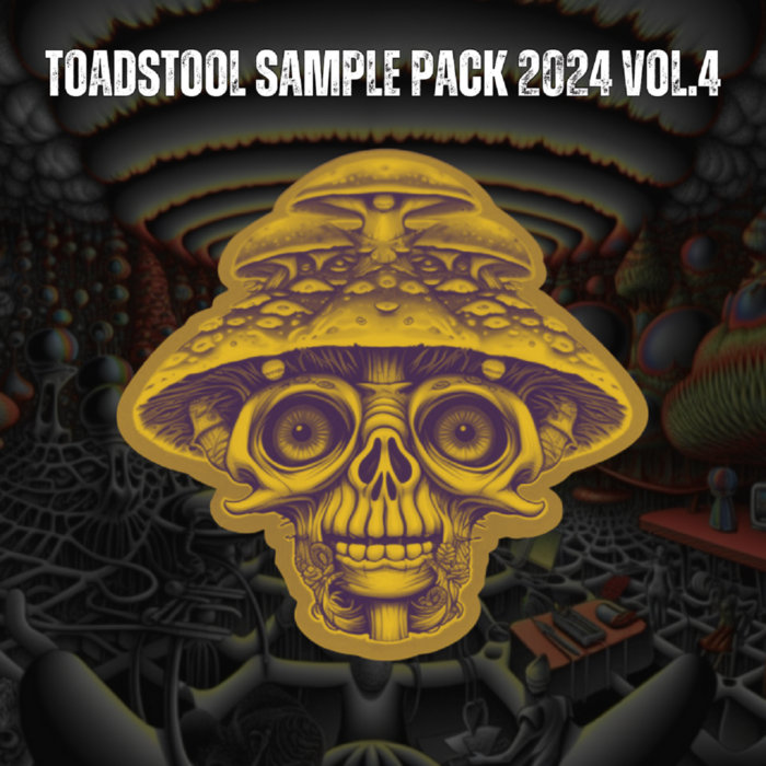 Toadstool Sample Pack 2024 Vol.4 | Toadstool Samples