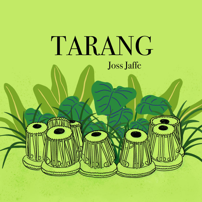 Tarang | Joss Jaffe