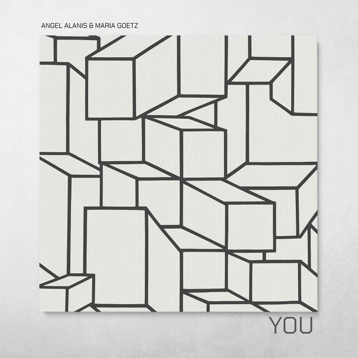 YOU | Angel Alanis & Maria Goetz