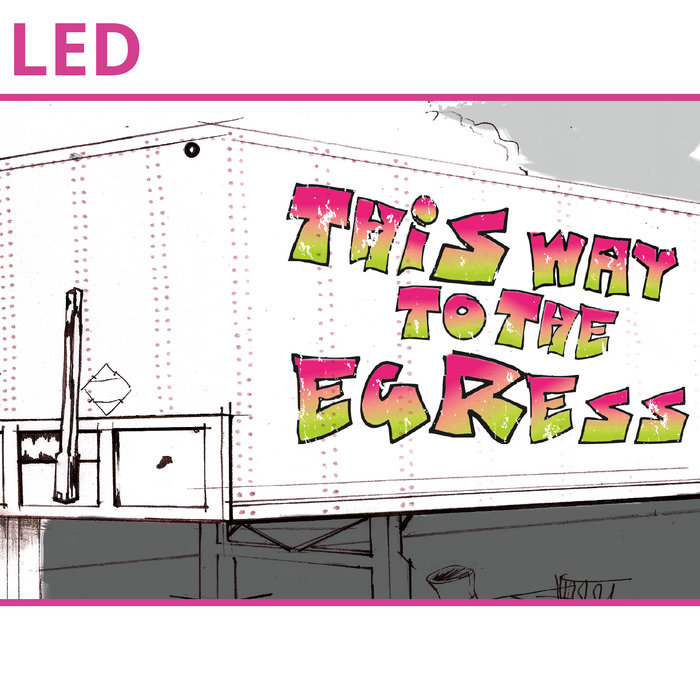 This Way to the Egress | LED