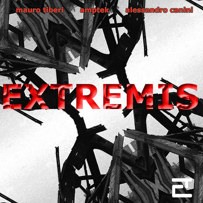 Extremis | Mauro Tiberi, Amptek, Alessandro Canini | eclectic productions