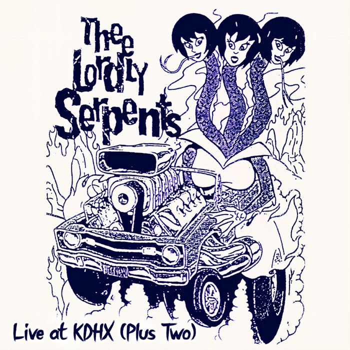 Live at KDHX (Plus Two) | Thee Lordly Serpents | TIRC Records