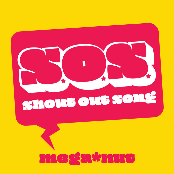 SOS (Shout Out Song) | Mega Nut | Weapon of Choice