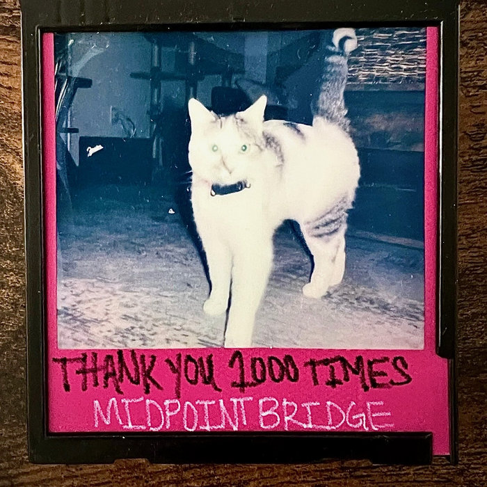 Midpoint Bridge | Thank You 1000 Times
