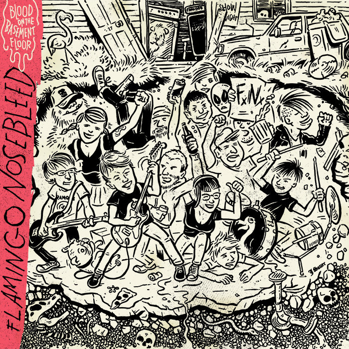 Blood on the Basement Floor | Flamingo Nosebleed