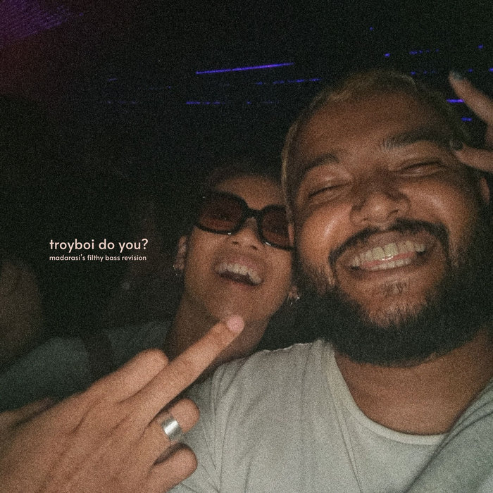 troyboi - do you (madarasi's filthy bass revision) | MADARASI
