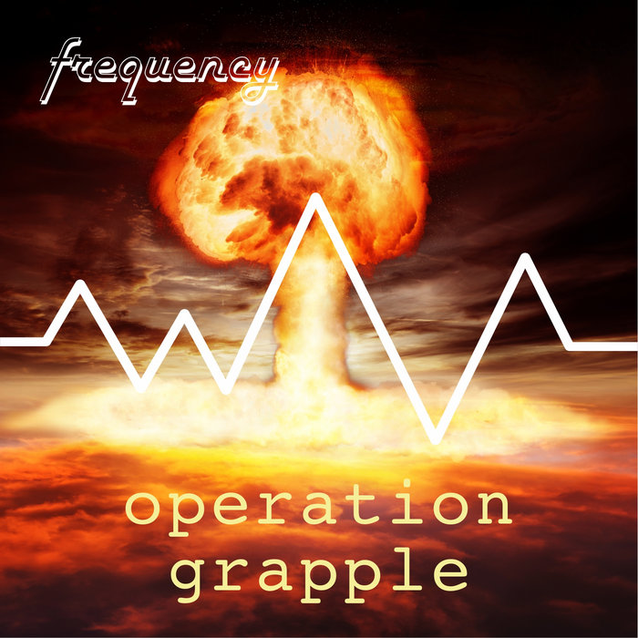 operation grapple | frequency