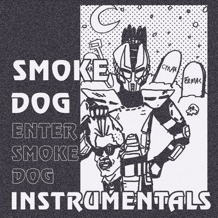 Enter Smoke Dog Instrumentals | Smoke Dog | Khyron Label