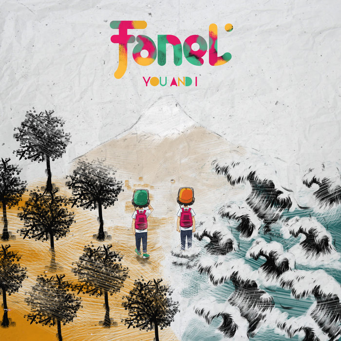 YOU AND I | FANEL | Fanel