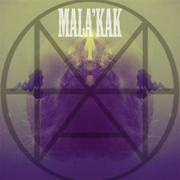 Mala'kak | Mala'kak | Mala'Kak