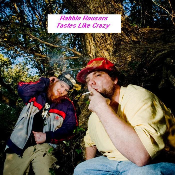 Rabble Rousers - Tastes Like Crazy | Rabble Rousers | Dinosaur Burps