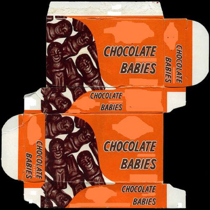 CHOCOLATE BABIES | Chocolate Babies | SLUGGISHA TAPES