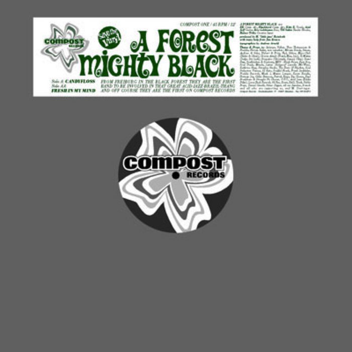 Candyfloss / Fresh In My Mind | A Forest Mighty Black