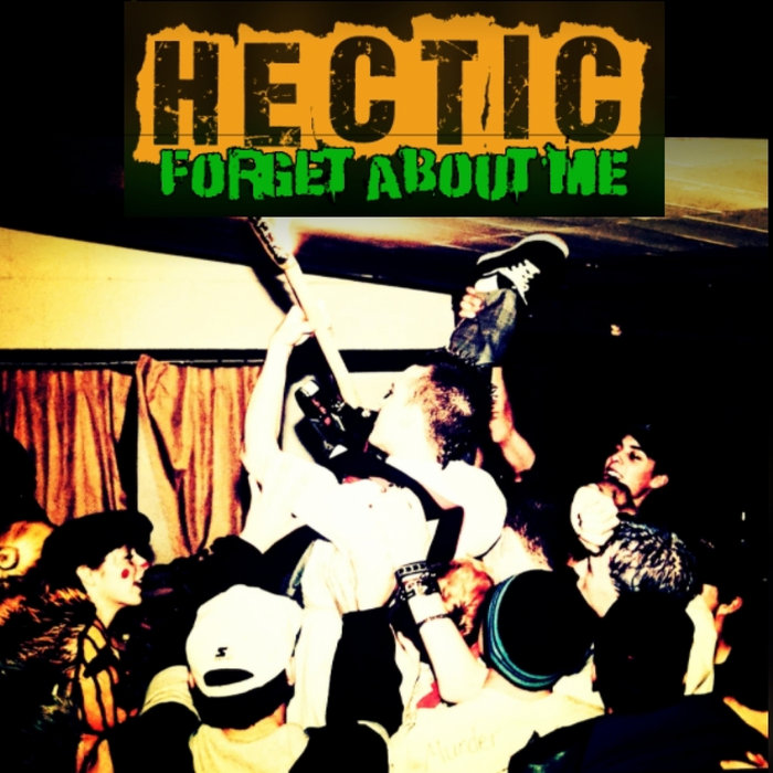 Forget About Me | Hectic | Shock Collar Records