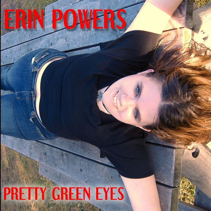 pretty green eyes | erin powers