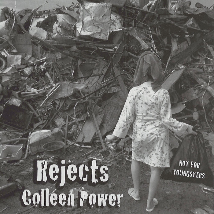 Rejects -- Colleen Power | SingSong Inc