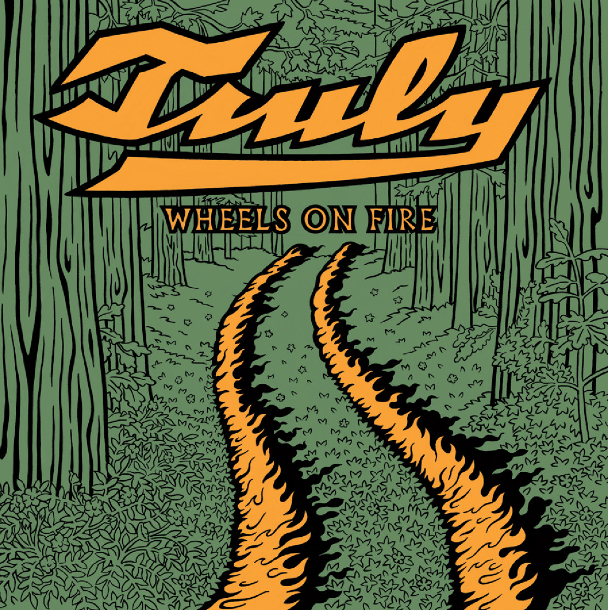 Wheels On Fire | Truly