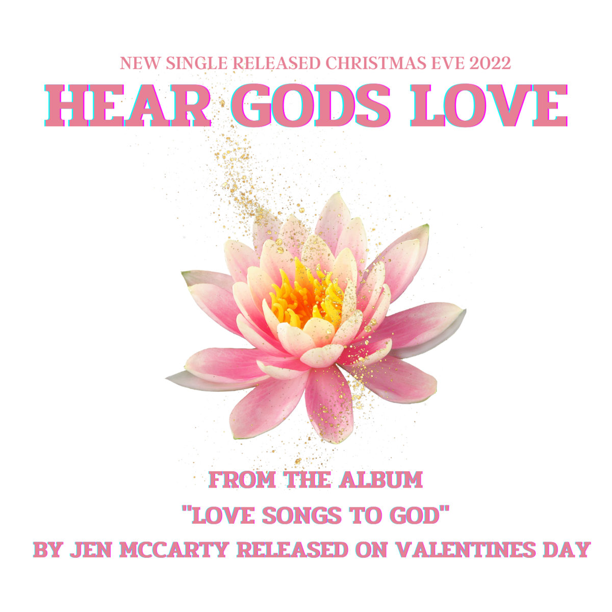 Hear Gods Love | Jen Mccarty | Jen McCarty