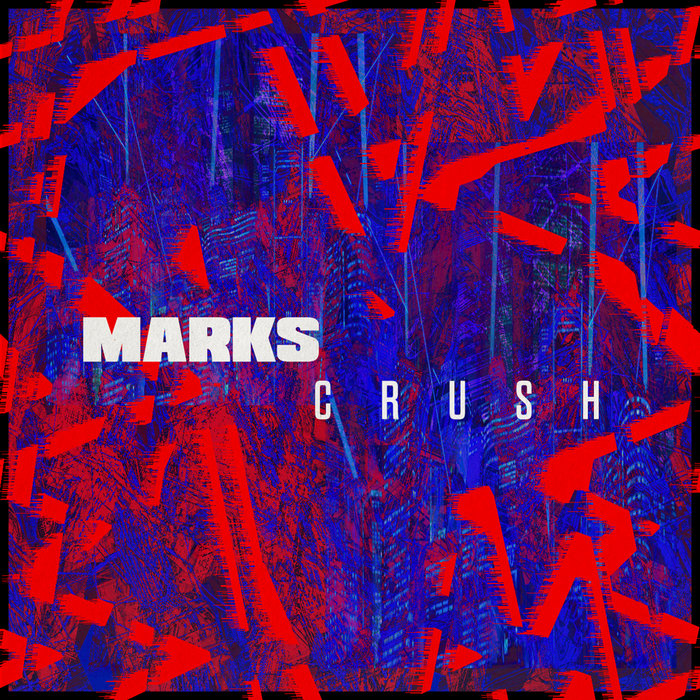 Crush | Marks