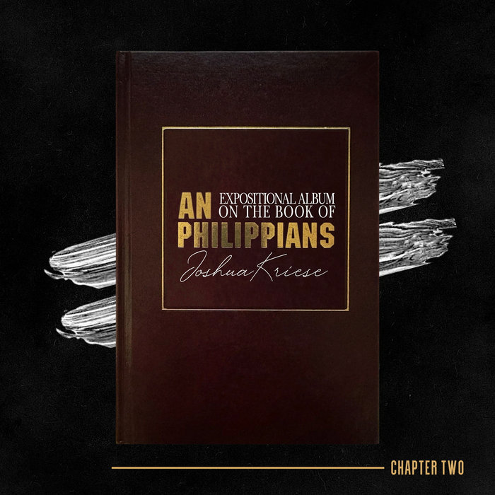 Philippians Chapter 2 | Joshua Kriese