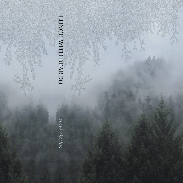 Slow Circles | Lunch With Beardo