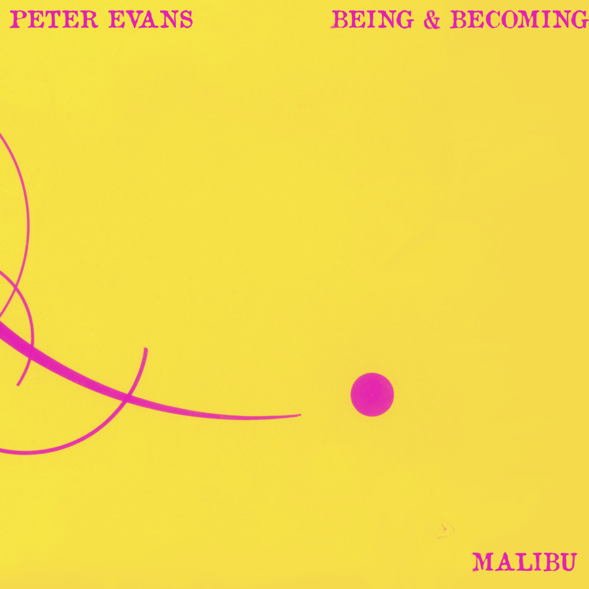 Malibu | Peter Evans, Being & Becoming | Peter Evans