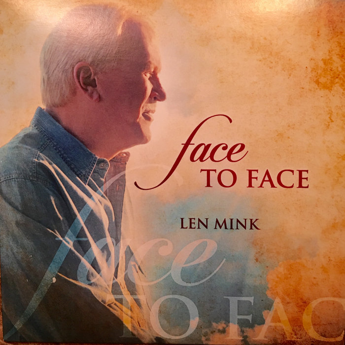 Face to Face | Len Mink
