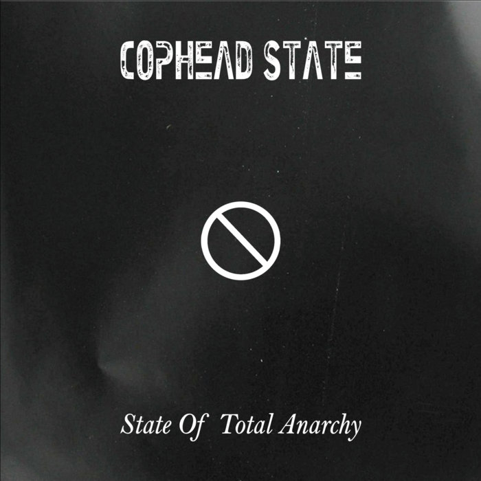UIR005:State Of Total Anarchy EP | COPHEAD STATE | UNDERGROUND ...
