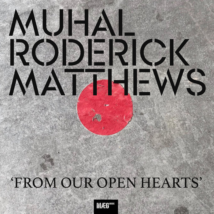 From Our Open Hearts | Muhal Roderick Matthews | maeg music artists