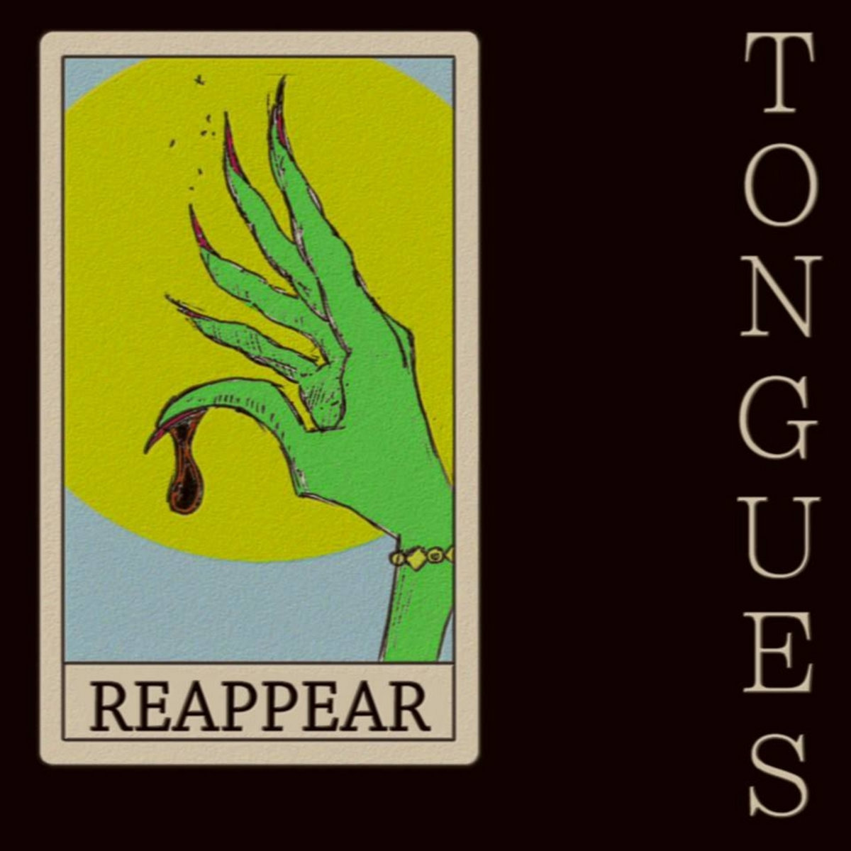 Reappear | Tongues