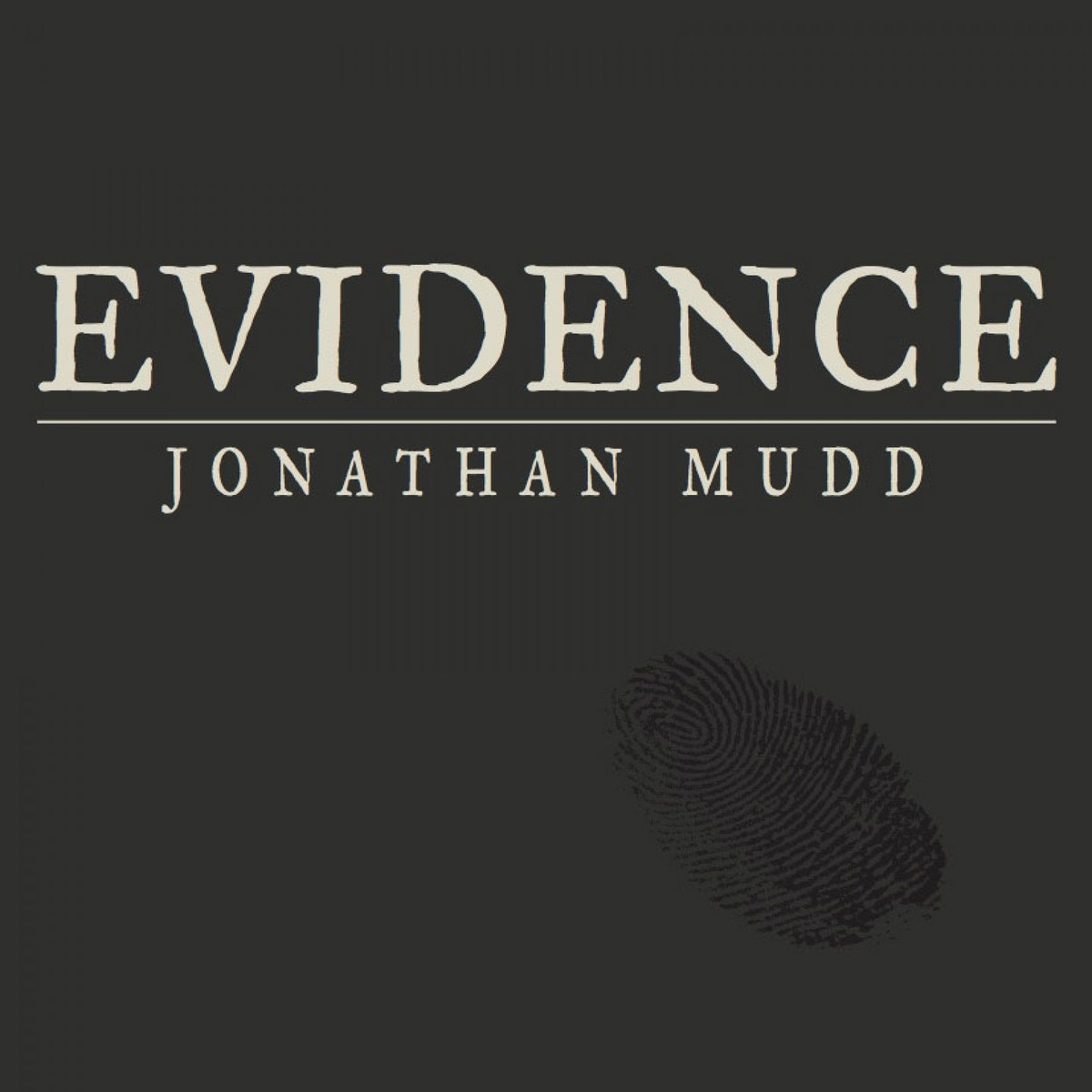 Evidence | Jonathan Mudd