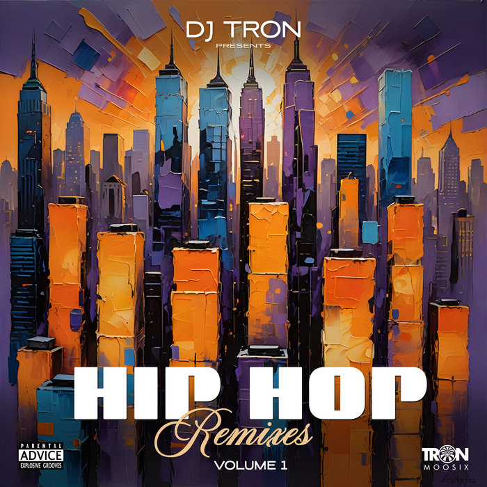 Hip Hop Remixes Vol.1 | DJ Tron